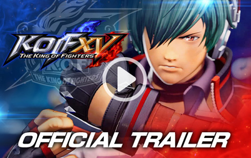 TRAILERS | THE KING OF FIGHTERS XV